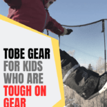 TOBE Outerwear for Kids Who Are Tough on Gear - Tales of a Mountain Mama