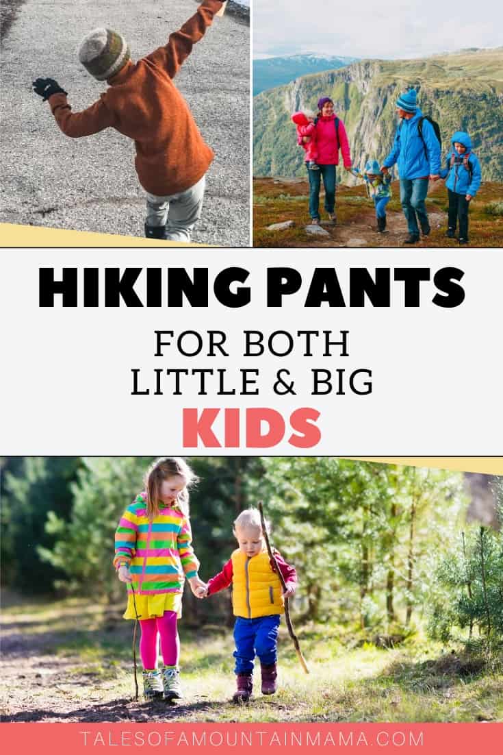 Hiking Pants for Kids - Tales of a Mountain Mama