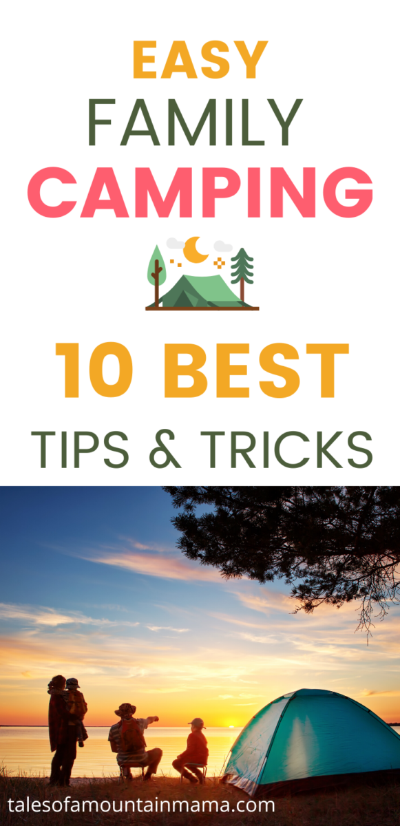 10 Ways to Make Family Camping Easy - Tales of a Mountain Mama