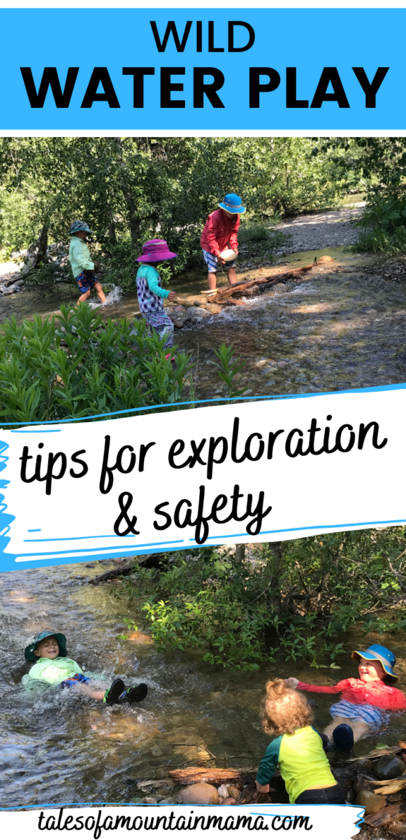 Wild Water Play - Tales of a Mountain Mama