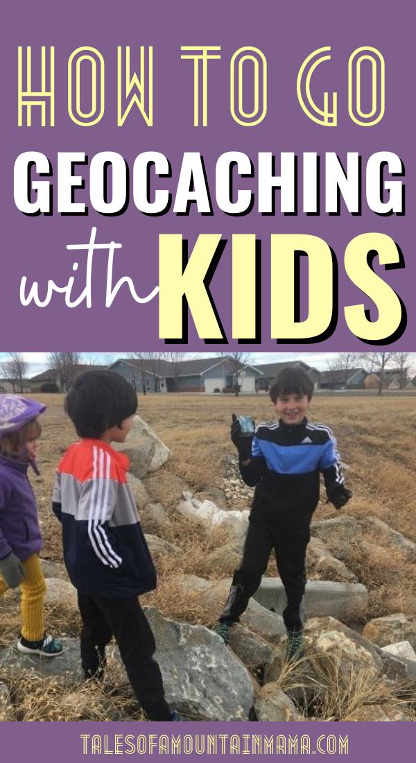 How to go Geocaching with Kids - Tales of a Mountain Mama